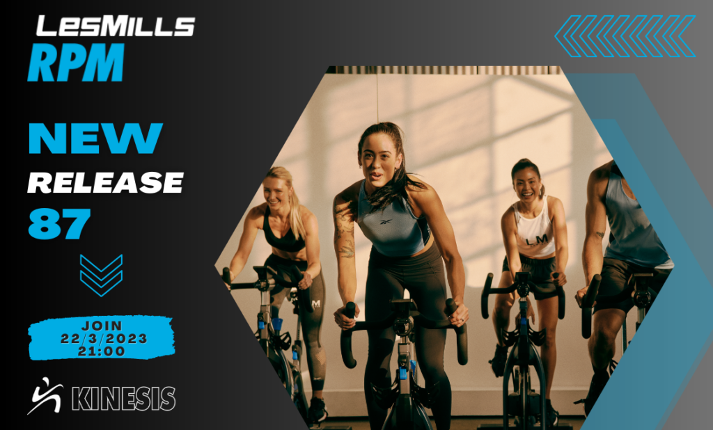 ΠΑΡΟΥΣΙΑΣΗ ΝΕΟΥ ΠΡΟΓΡΑΜΜΑΤΟΣ LESMILLS RPM 87 NEW RELEASE – Kinesis Gym